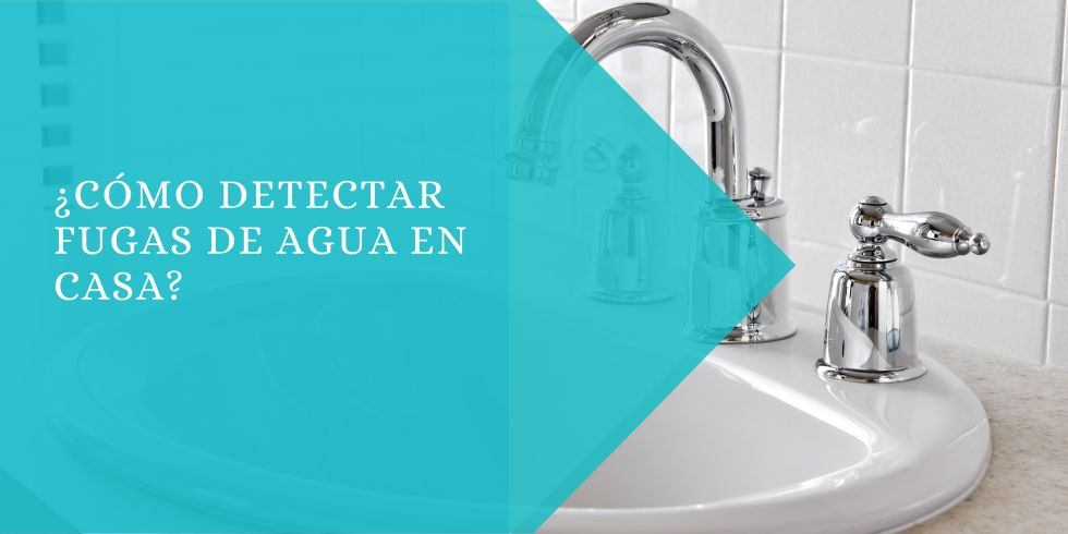 ¿Cómo detectar fugas de agua en casa? - Aguas San Isidro